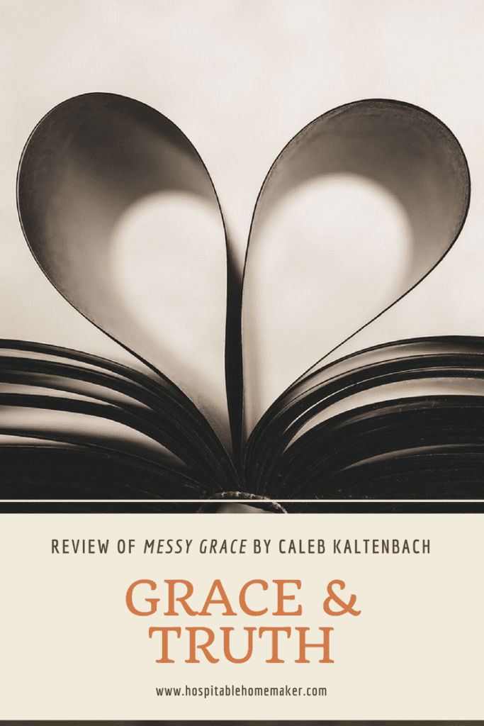 Grace & Truth - Review of Messy Grace
