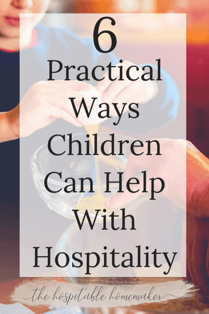 6 Practical Ways Children Can Help With Hospitality