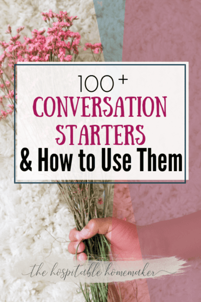 100 + Conversation Starters and How to Use Them