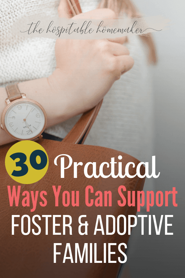 30 Ways You Can Support Foster and Adoptive Families