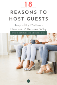 Why Should You Practice Hospitality? 18 Reasons to be Hospitable